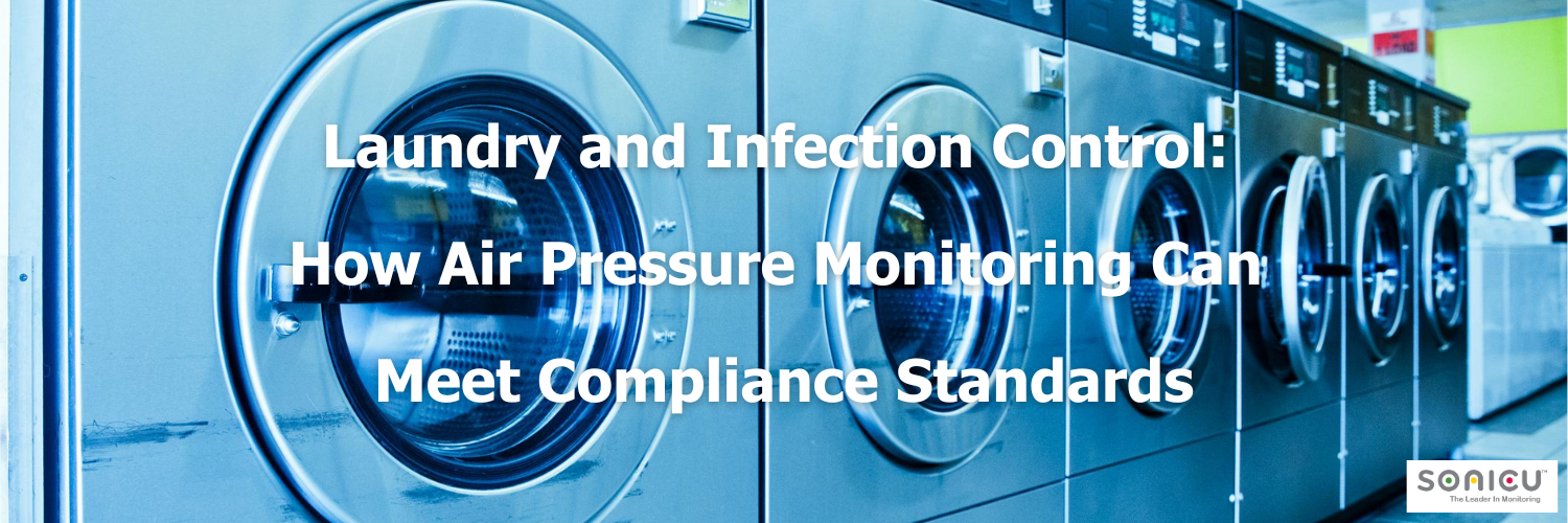Laundry and Infection Control: How Air Pressure Monitoring Can Meet ...
