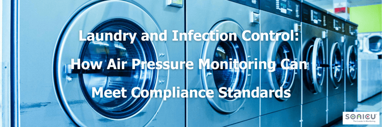 Laundry and Infection Control: How Air Pressure Monitoring Can Meet ...